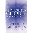 Healing Is a Choice: 10 Decisions That Will Transform Your Life and 10 ...