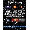 The Unified Cycle Theory: How Cycles Dominate the Structure of the ...