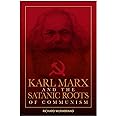 Karl Marx and the Satanic Roots of Communism: Wurmbrand, Richard, Voice ...