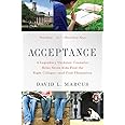 Acceptance: A Legendary Guidance Counselor Helps Seven Kids Find the ...