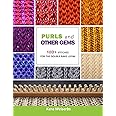 Purls and Other Gems: 100+ Stitches for the Double Rake Loom: Weiserbs ...