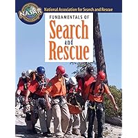 Fundamentals of Search and Rescue: 9780763748074: Medicine & Health ...