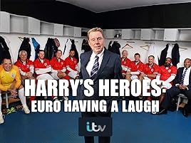 Watch Harry's Heroes: Euro Having a Laugh | Prime Video