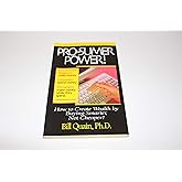 Pro-Sumer Power: How to Create Wealth by Buying Smarter, Not Cheaper ...