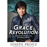 Glorious Grace: 100 Daily Readings from Grace Revolution: Prince ...