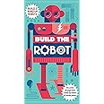Build the Robot: Parker, Steve: 9781626864887: Amazon.com: Books