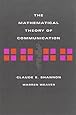 The Mathematical Theory of Communication: Shannon, Claude E, Weaver, Warren, Shannon ...