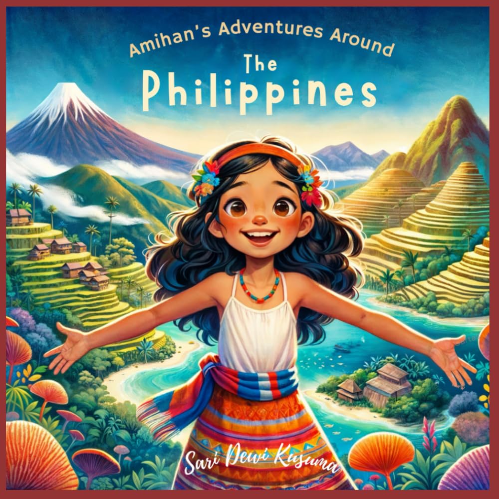 Mua Amihan's Adventures Around the Philippines: A Bilingual Children's Book (English/Tagalog ...