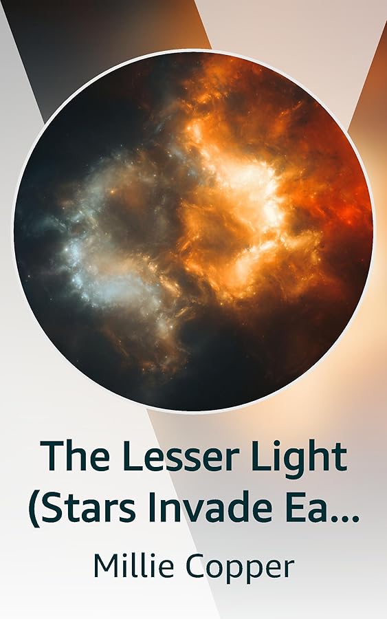 The Lesser Light (Stars Invade Earth, Season 1): An Apocalyptic ...
