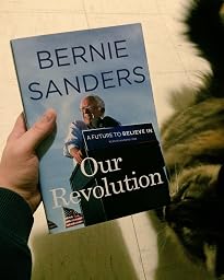 Our Revolution: A Future to Believe In: Bernie Sanders: 9781250132925 ...