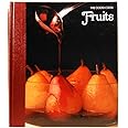 Fruits: The Good Cook Techniques & Recipes: Time-Life Books ...