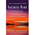 Amazon.com: Sacred Fire: A Vision for a Deeper Human and Christian ...