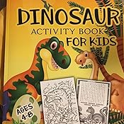 Dinosaur Activity Book for Kids Ages 4-8: A Fun Kid Workbook Game For ...