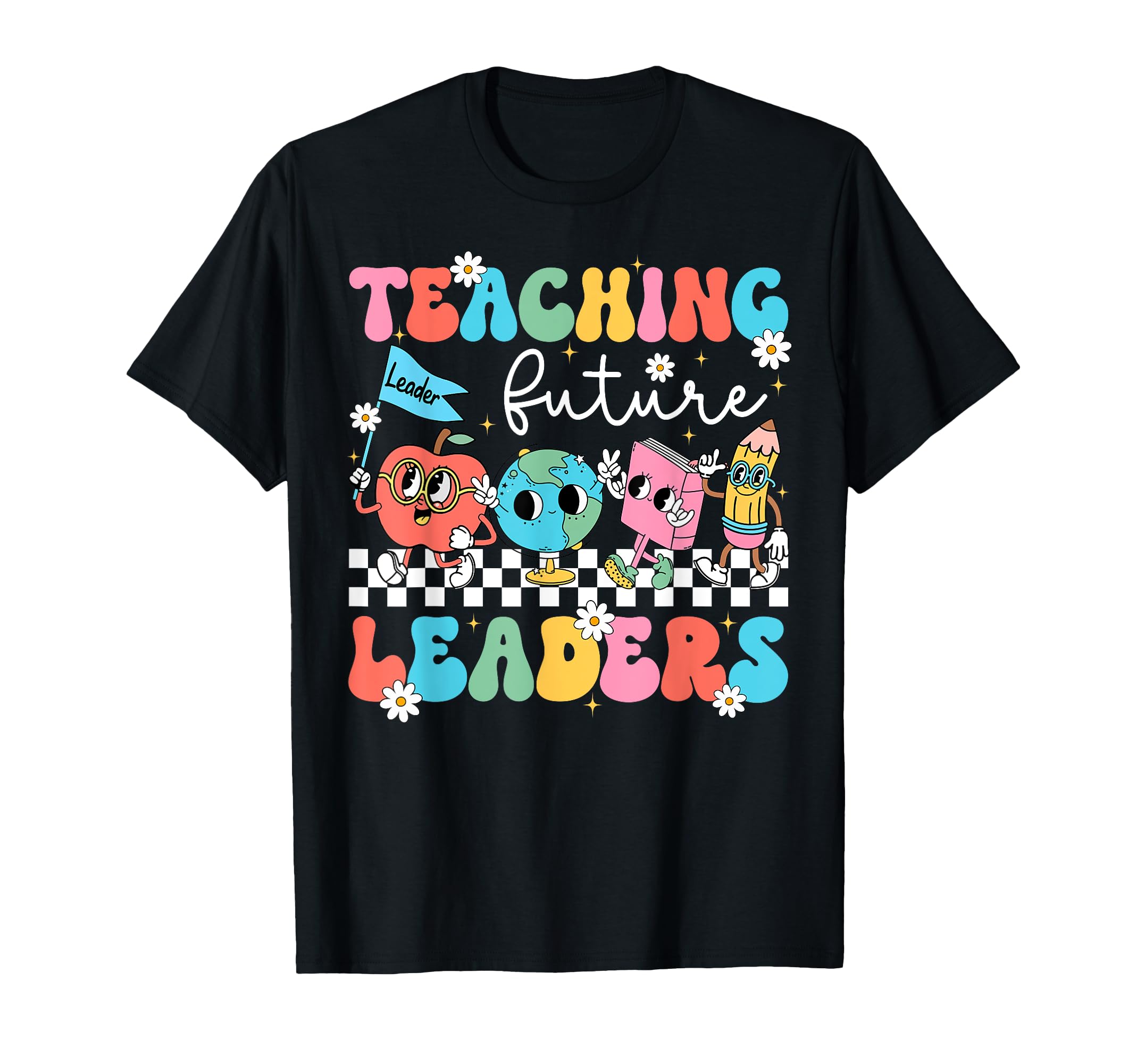 Retro Teaching Future Leaders Groovy Teacher Back To School T-Shirt ...