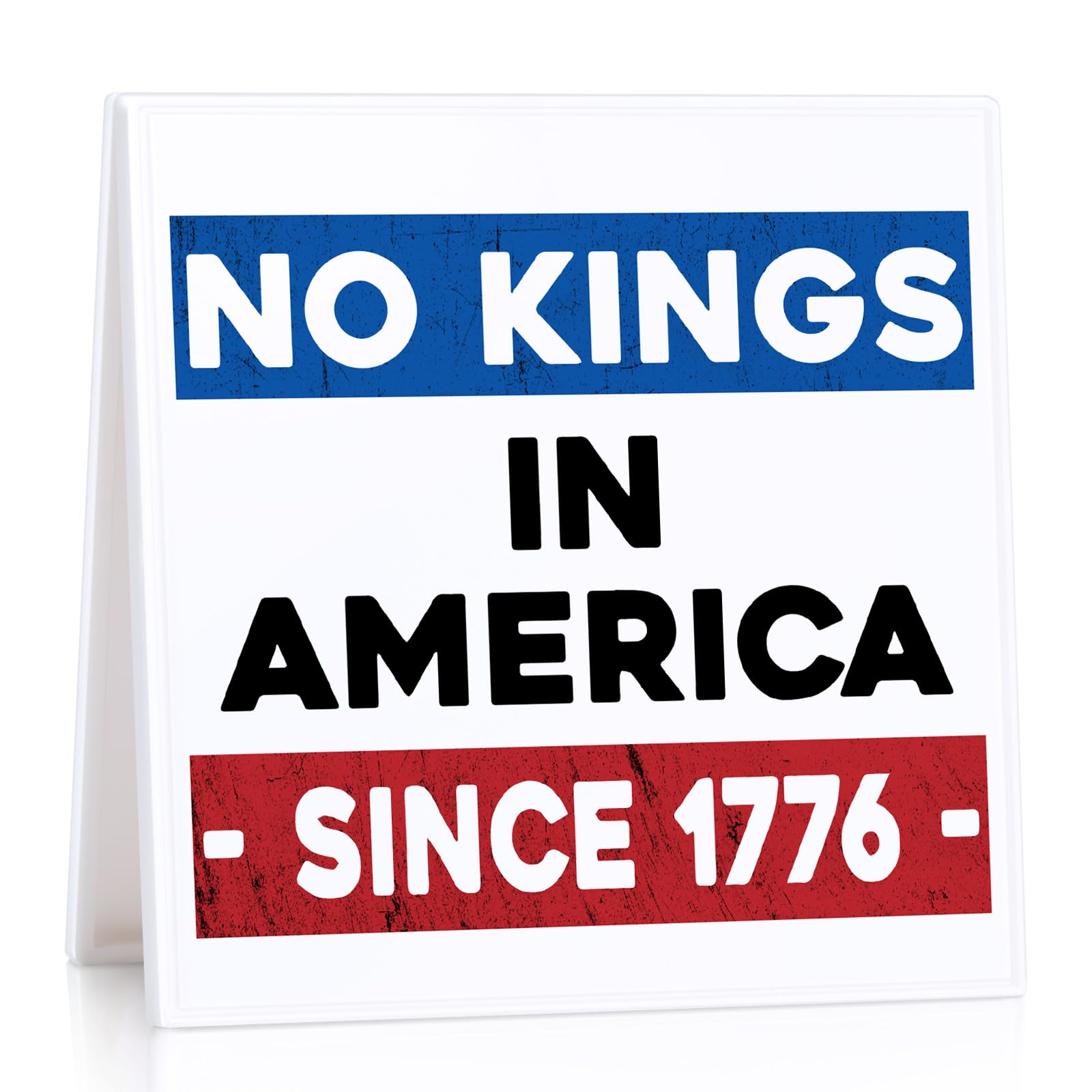 4th of July Patriotic Desk Sign No Kings In America Since 1776 Square ...