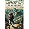 The Ultimate Appalachian Trail Guide | Planning, Gear, and Survival ...