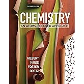 Chemistry: An Atoms-Focused Approach: Gilbert, Thomas R., Bretz, Stacey ...