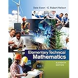 Amazon.com: Elementary Technical Mathematics, 12th: 9781337630580: Ewen ...