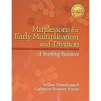 Minilessons for Early Multiplication and Division: A Yearlong Resource ...
