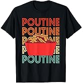 Amazon.com: Retro Poutine T-Shirt - Canada & Montreal : Clothing, Shoes ...