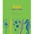 642 Things to Draw: Young Artist's Edition: 826 Valencia: 9781452150666 ...