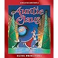 Auntie Claus Deluxe Edition: Great for Holiday and Christmas Reading or ...