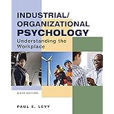 Amazon.com: Industrial/Organizational Psychology: Understanding the ...