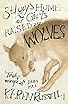 St Lucy's Home for Girls Raised by Wolves: Karen Russell: 9780099507321 ...