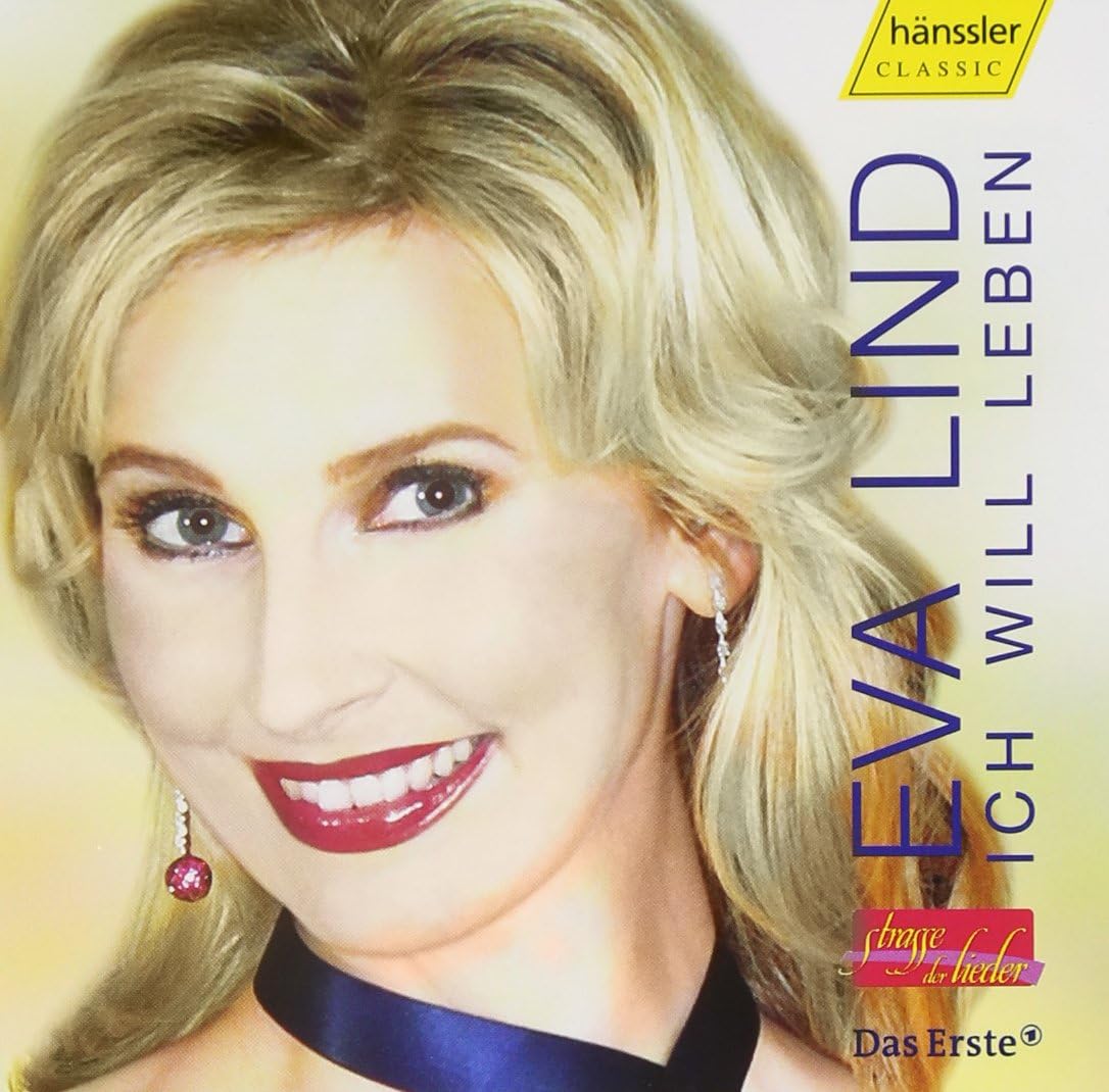 Ich Will Leben (Lind) - Eva Lind, Various Composers