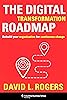 The Digital Transformation Roadmap: Rebuild Your Organization for Continuous Change in Oman ...