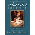A Christ-Centered Christmas: Emily Freeman: 9781606418390: Amazon.com ...