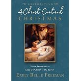 Celebrating a Christ-centered Christmas: Children's Edition: Emily ...