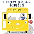 It's Your First Day of School, Busy Bus!: Shaffer, Jody Jensen, Messer ...
