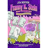 The Complete Franny K. Stein: Mad Scientist- Lunch Walks Among Us ...