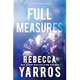 Full Measures (Flight & Glory, 1): Yarros, Rebecca: 9781622665372 ...