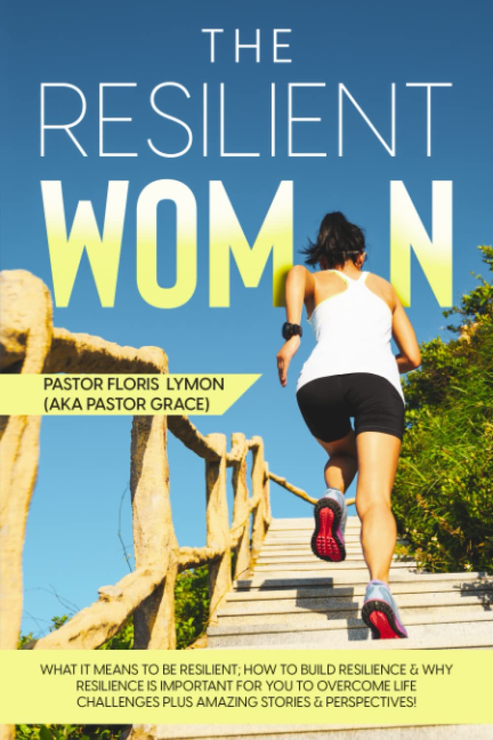 Mua The Resilient Woman: What it means to be resilient; How to build ...