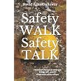 Safety WALK Safety TALK: How small changes in what you THINK, SAY, and ...
