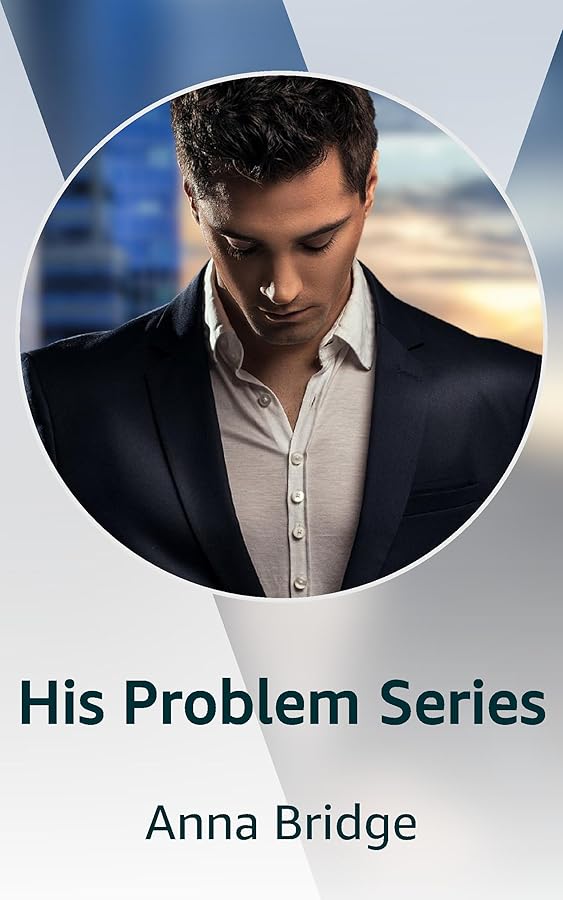 His Problem Series | Kindle Vella