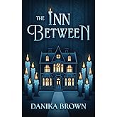 The Inn Between: Cohen, Marina: 9781626722026: Amazon.com: Books