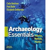 Amazon.com: Archaeology: Theories, Methods, and Practice: 9780500849989: Renfrew, Colin, Bahn ...