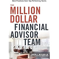 Amazon.com: The Million-Dollar Financial Advisor Team: Best Practices from Top Performing Teams ...