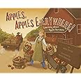 Apples, Apples Everywhere!: Learning About Apple Harvests (Autumn ...
