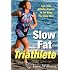 Triathlon for the Every Woman: You Can Be a Triathlete. Yes. You ...
