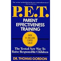 Parent Effectiveness Training: Gordon, Thomas: 9780452264618: Amazon ...