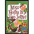 My Weird School #14: Miss Holly Is Too Jolly!: A Christmas Holiday Book ...