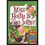 My Weird School Special: Deck the Halls, We're Off the Walls!: A ...