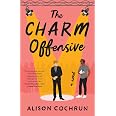 The Charm Offensive: A Novel by Cochrun, Alison