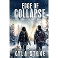 Amazon.com: Edge of Collapse: A Post-Apocalyptic Survival Thriller ...
