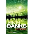 Inversions: Banks, Iain M.: 9781857237634: Amazon.com: Books