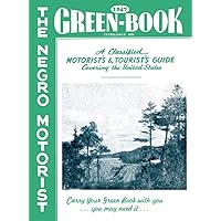The Negro Motorist Green-Book: 1940 Facsimile Edition: Green, Victor H ...